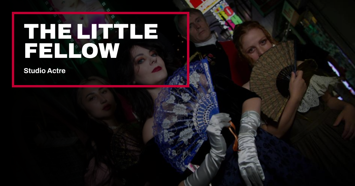 The Little Fellow | Sheepdog Theatre